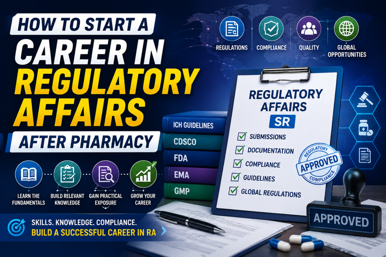 How to Start a Career in Regulatory Affairs After Pharmacy – GDC Classes